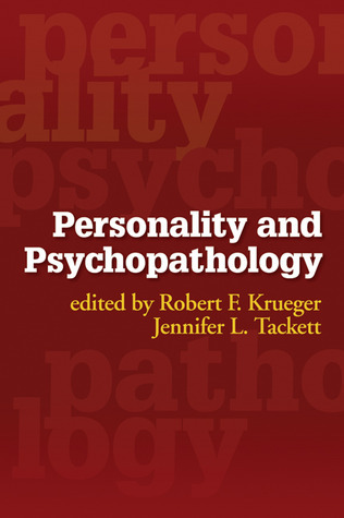 Personality and Psychopathology by Robert F. Krueger | Goodreads