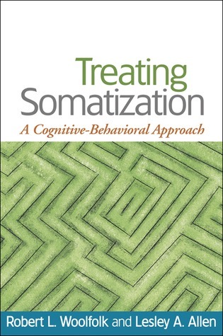 Treating Somatization: A Cognitive-Behavioral Approach by Robert L ...