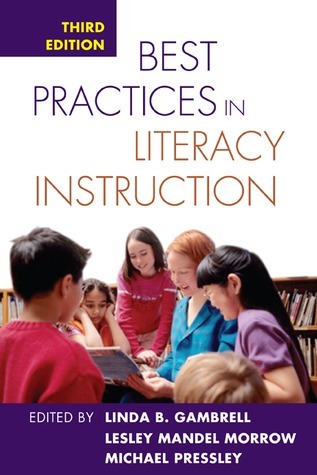 Best Practices in Literacy Instruction by Linda B. Gambrell | Goodreads