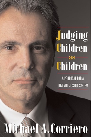 Judging Children As Children: A Proposal for a Juvenile Justice System ...