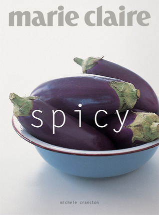 Marie Claire Spicy by Michele Cranston | Goodreads