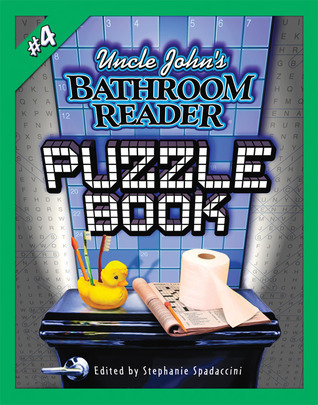 Uncle John's Bathroom Reader Puzzle Book #4 by Bathroom Readers ...