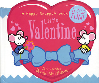 Happy Snappy Little Valentine (Happy Snappy Books) by Derek Matthews ...