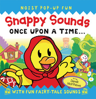 Snappy Sounds: Once Upon a Time by Beth Harwood | Goodreads