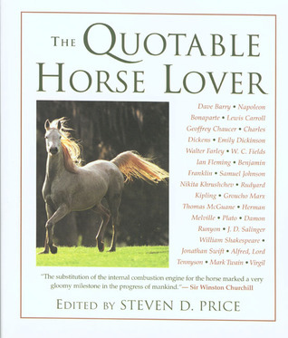 Quotable Horse Lover by Steven D. Price | Goodreads