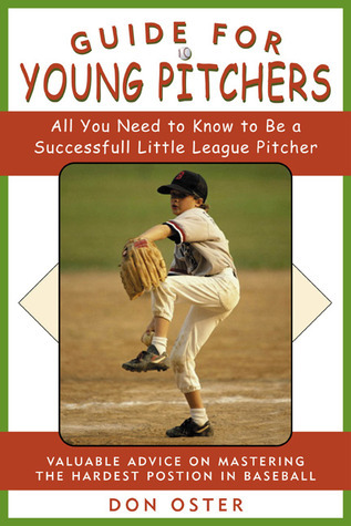 Guide for Young Pitchers by Don Oster | Goodreads
