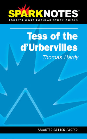 Tess of the d'Urbervilles (SparkNotes Literature Guide) by SparkNotes ...