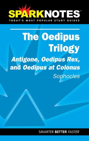 Oedipus Trilogy (SparkNotes Literature Guides) by SparkNotes | Goodreads