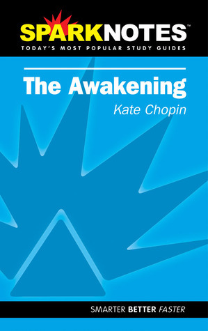 The Awakening by SparkNotes | Goodreads