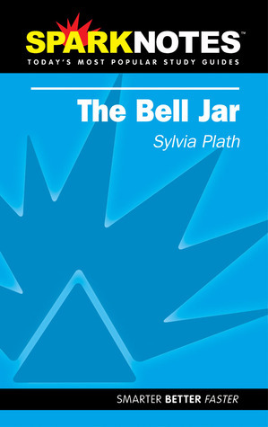 The Bell Jar (SparkNotes Literature Guide) by SparkNotes | Goodreads