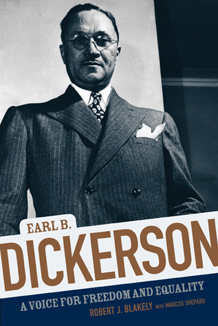 Earl B. Dickerson: A Voice for Freedom and Equality by Robert J ...