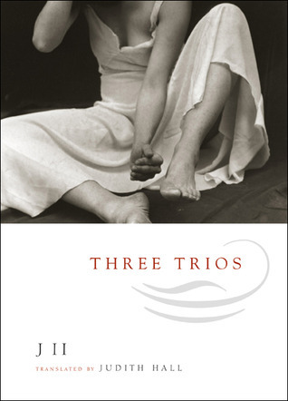 Three Trios: Poems by J. II | Goodreads