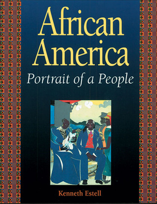 African America: Portrait of a People by Kenneth Estell | Goodreads