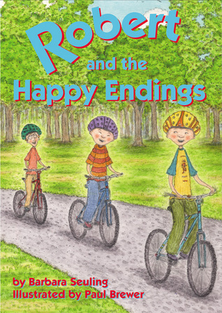 Robert and the Happy Endings (Robert Books) by Barbara Seuling | Goodreads