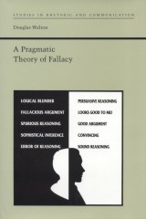 A Pragmatic Theory of Fallacy by Douglas N. Walton | Goodreads