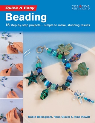 Quick & Easy Beading: 15 step-by-step projects : simple to make ...