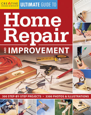 Ultimate Guide to Home Repair & Improvement by Michael McClintock ...
