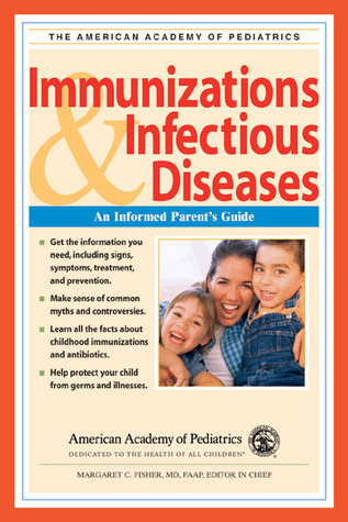 American Academy of Pediatrics: Immunizations & Infectious Diseases: An ...