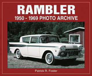 Rambler 1950-1969 Photo Archive by Patrick Foster | Goodreads