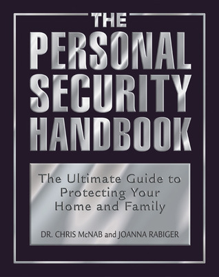 The Personal Security Handbook: The Ultimate Guide to Protecting Your ...