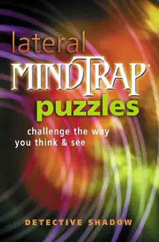 Lateral Mindtrap Puzzles: Challenge the Way You Think & See by ...