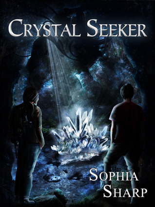 Crystal Seeker by Sophia Sharp | Goodreads