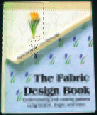 The Fabric Design Book: Understanding and Creating Patterns Using ...