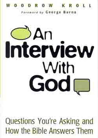 An Interview with God: Questions You're Asking and How the Bible ...