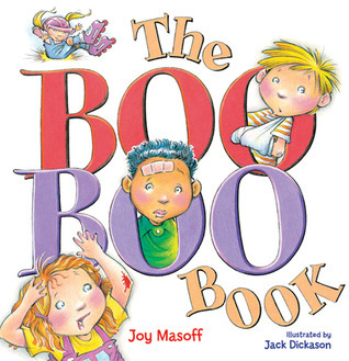 The Boo Boo Book by Joy Masoff | Goodreads
