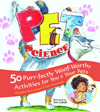 Pet Science: 50 Purr-fectly Woof-worthy Activities for You & Your Pets ...