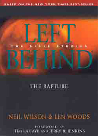 The Rapture: Left Behind - The Bible Studies by Neil S. Wilson | Goodreads