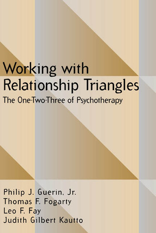 Working with Relationship Triangles: One-Two-Three of Psychotherapy ...