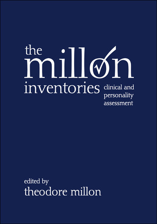 The Millon Inventories: Clinical and Personality Assessment by Theodore ...