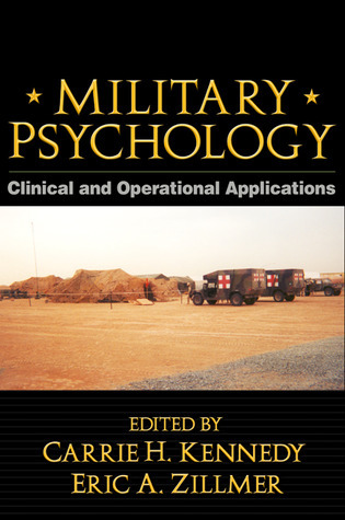 Military Psychology: Clinical and Operational Applications by Carrie H ...