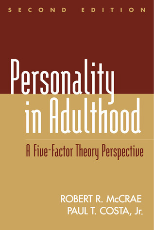 Personality in Adulthood: A Five-Factor Theory Perspective by Robert R ...