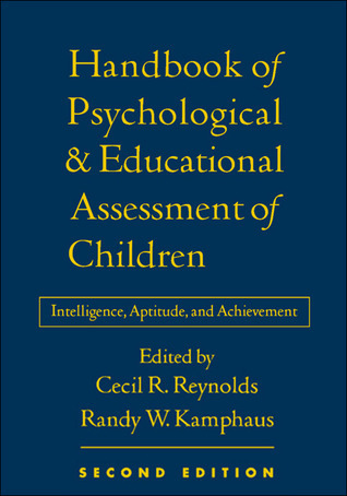 Handbook of Psychological and Educational Assessment of Children ...