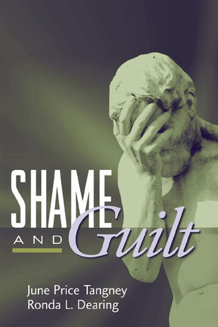 Shame and Guilt (Emotions and Social Behavior) by June Price Tangney ...