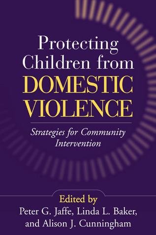 Protecting Children from Domestic Violence: Strategies for Community ...