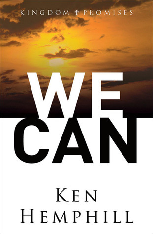 We Can (Kingdom Promises) by Ken Hemphill | Goodreads