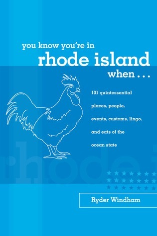 You Know You're in Rhode Island When...: 101 Quintessential Places ...