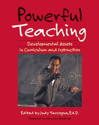 Powerful Teaching: Developmental Assets in Curriculum and Instruction ...