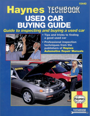 Used Car Buyer's Guide (Haynes Repair Manuals) by John Harold Haynes ...