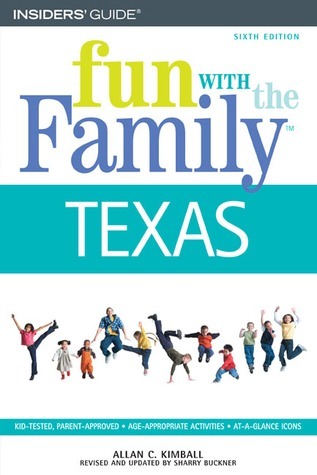 Fun With the Family Texas by Allan C. Kimball | Goodreads