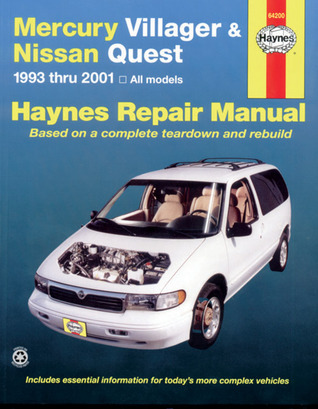 Mercury Villager & Nissan Quest (93-01) Haynes Repair Manual by Haynes ...