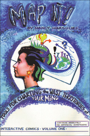 Map It!: Tools for Charting the Vast Territories of Your Mind by Nancy ...