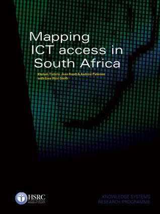Mapping ICT Access in South Africa by Kholadi Tlabela | Goodreads
