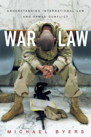 War Law: Understanding International Law and Armed Conflict by Michael ...