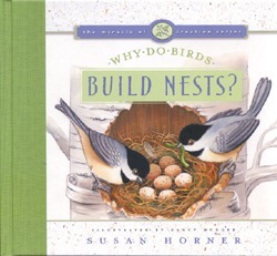 Why Do Birds Build Nests? by Susan Horner | Goodreads