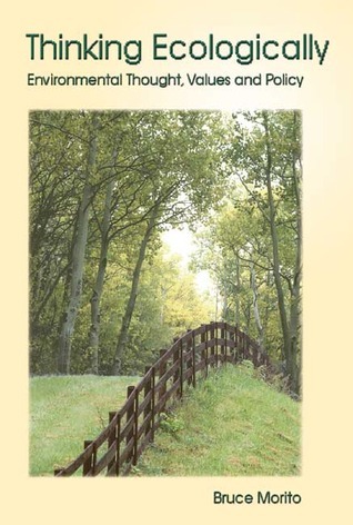 Thinking Ecologically: Environmental Thought, Values and Policy by ...