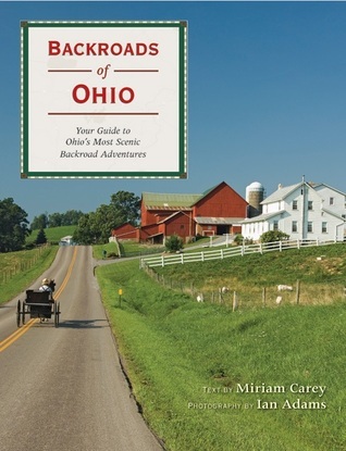 Backroads of Ohio: Your Guide to Ohio's Most Scenic Backroad Adventures ...
